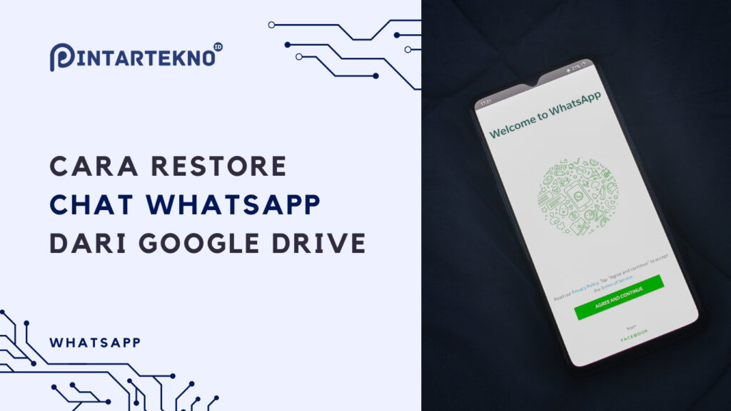 Cara Restore Chat WhatsApp dari Google Drive Secara Otomatis dan Import ...