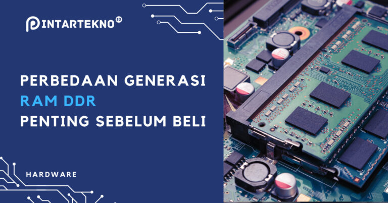 Mengenal Perbedaan Generasi RAM DDR 1, 2, 3, 4, dan 5, Perhatikan Sebelum Beli! - PintarTekno