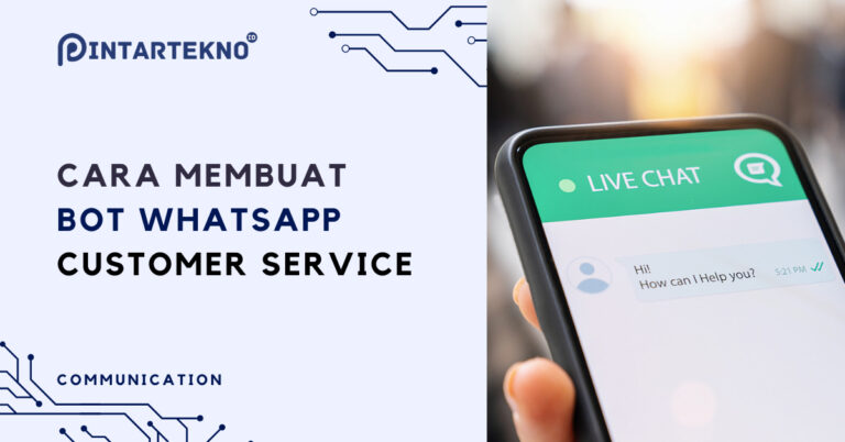 Cara Membuat Bot WA untuk Customer Service atau CRM - PintarTekno