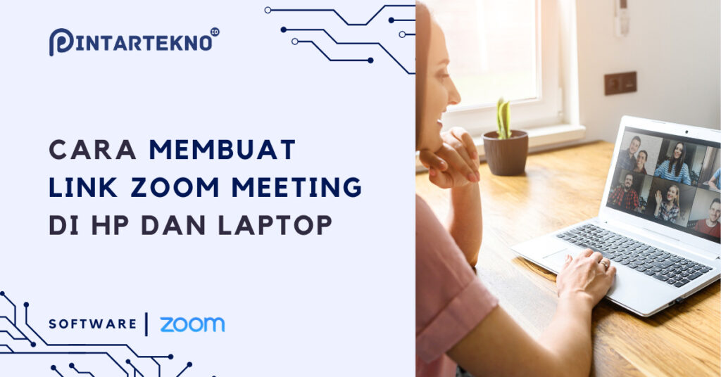Cara Membuat Link Zoom Meeting di HP dan Laptop - PintarTekno Cara Membuat Link Zoom Meeting di HP dan Laptop - PintarTekno