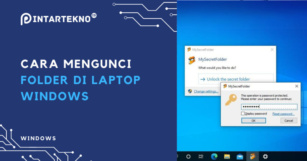 Cara Mengunci Folder di Laptop Windows, Amankan File Rahasia - PintarTekno