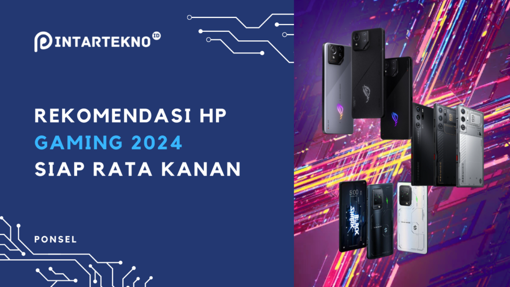 10 HP Gaming Terbaik 2024, Chipset Ngebut RAM Super Lega - PintarTekno